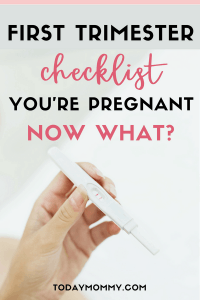 First Trimester Checklist: What To Do When You Find Out You’re Pregnant ...